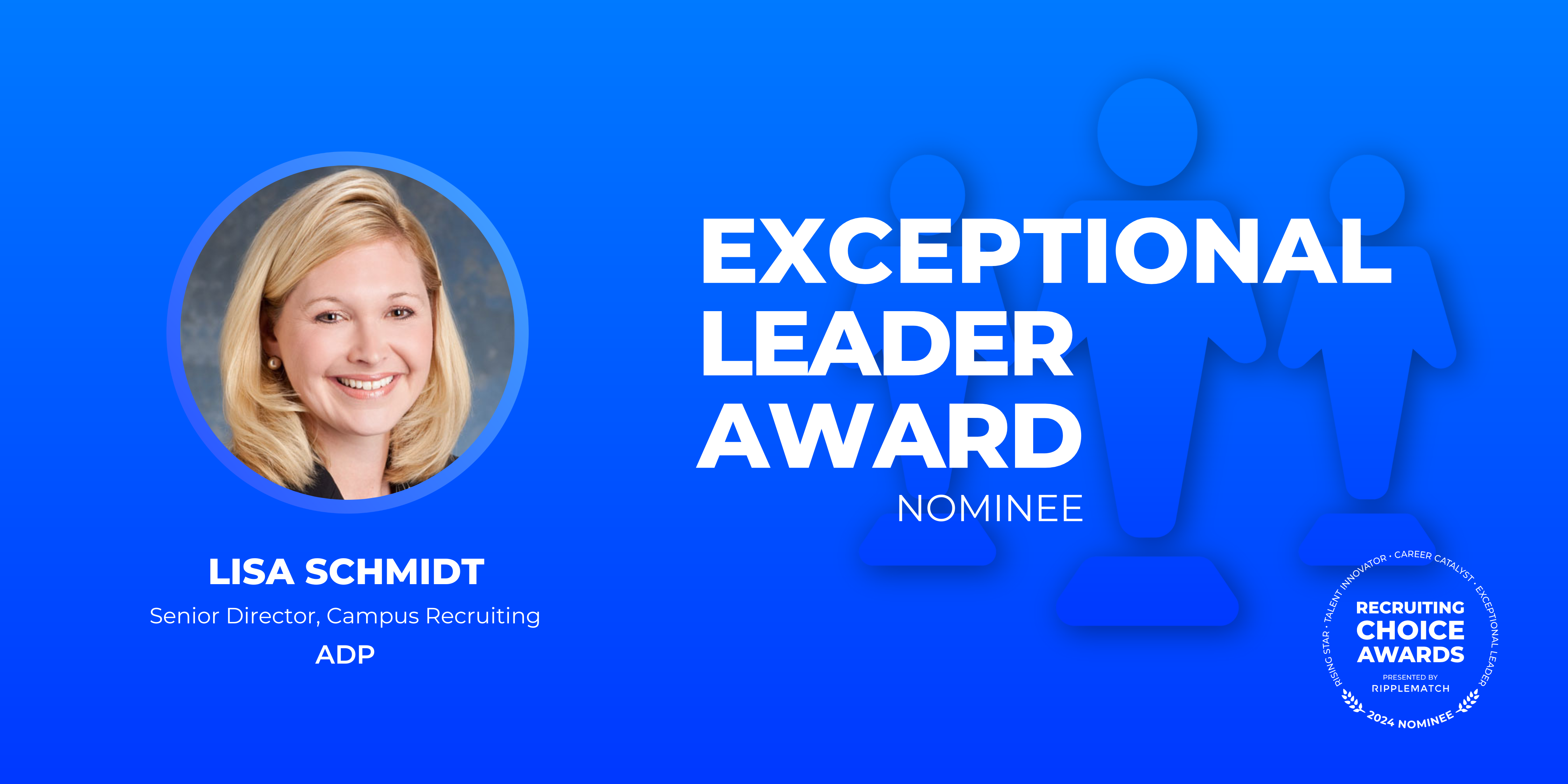 Lisa Schmidt - Nominee for Exceptional Leader Award - 2024 Recruiting Choice Awards
